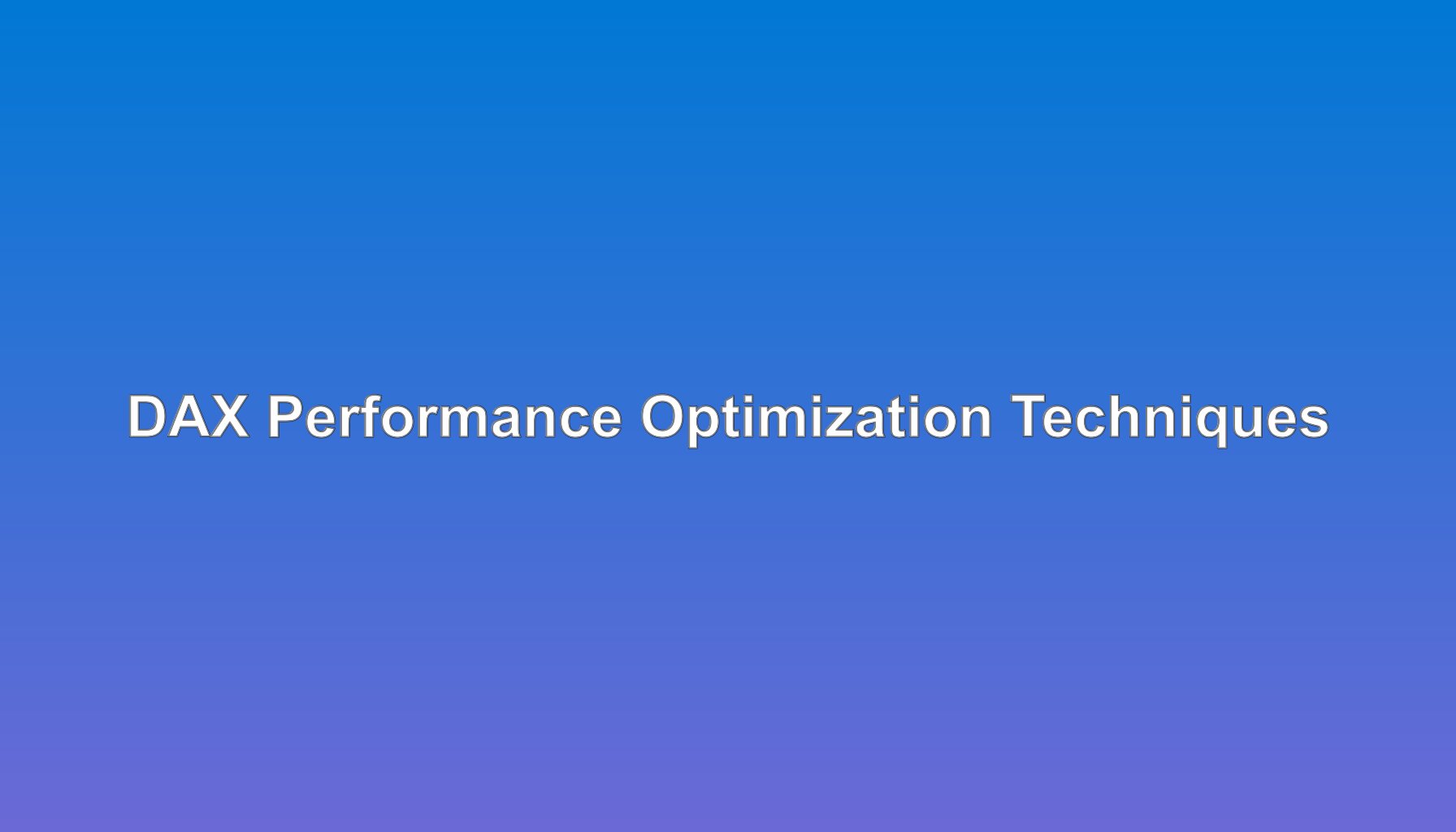 DAX Performance Optimization: Advanced Techniques for Sub-Second Power BI Reports | Power BI ...